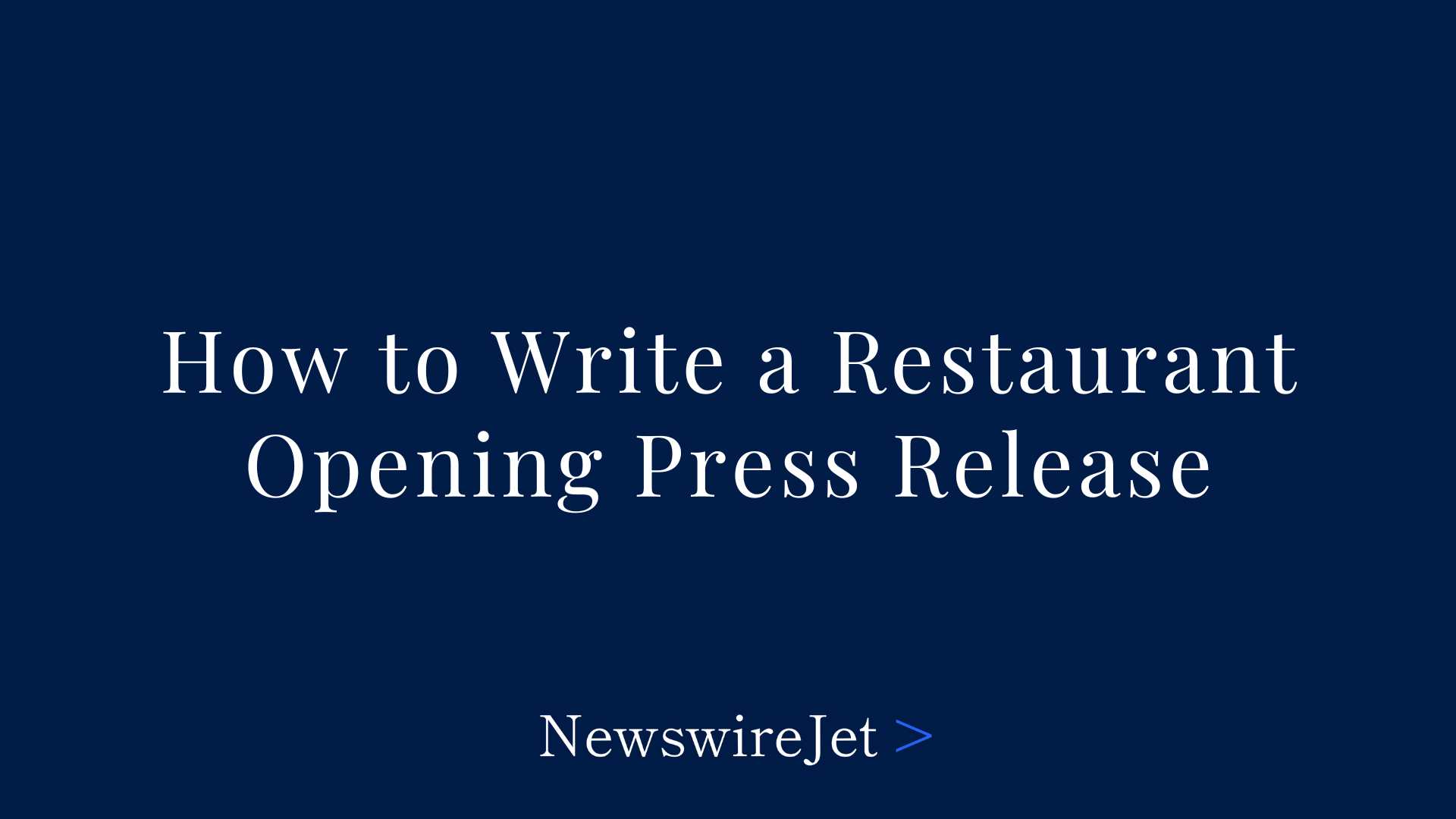 How to Write a Restaurant Opening Press Release Announcement (Example ...