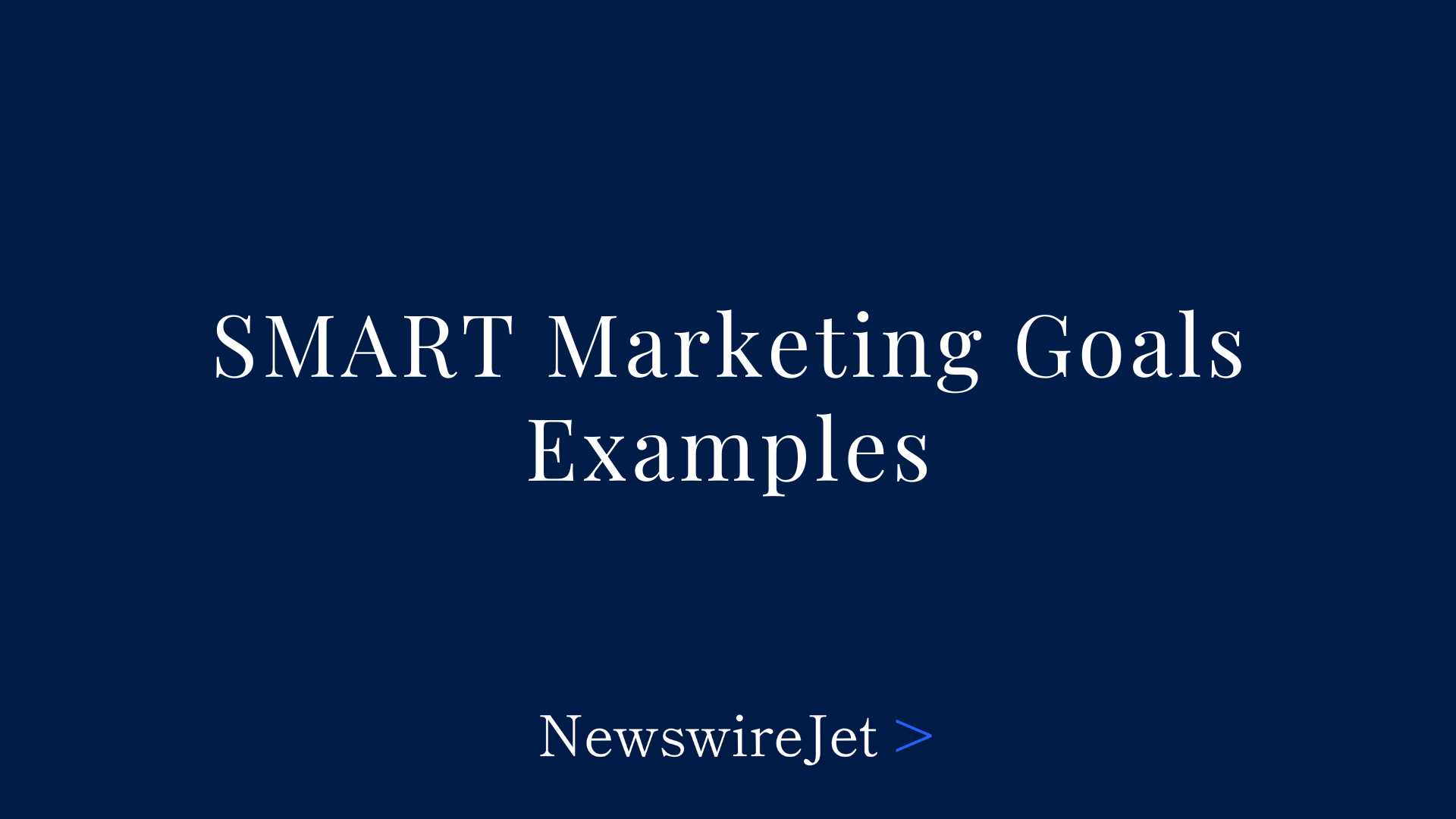 15 SMART Marketing Goals Examples to Grow Your Business in 2025 ...