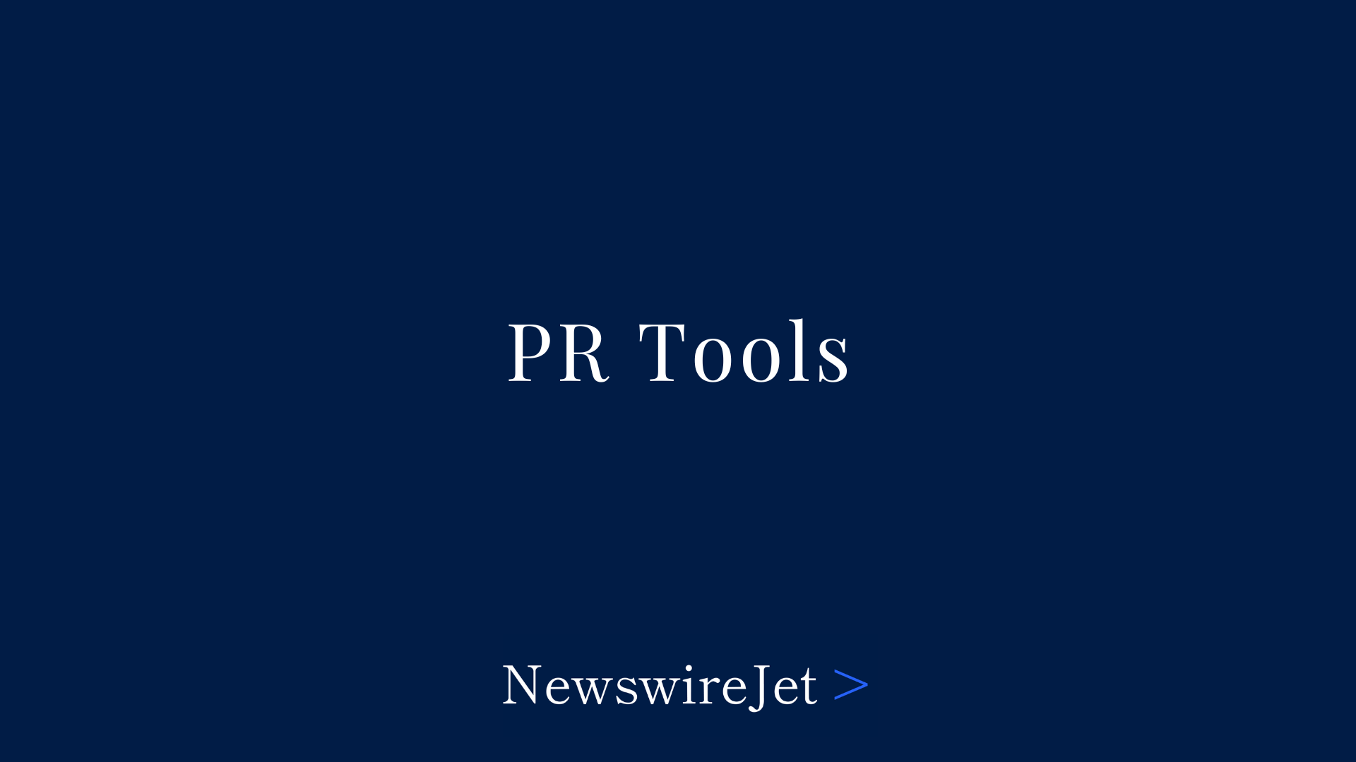 PR Tools: Boost Your Brand Awareness Today - NewswireJet