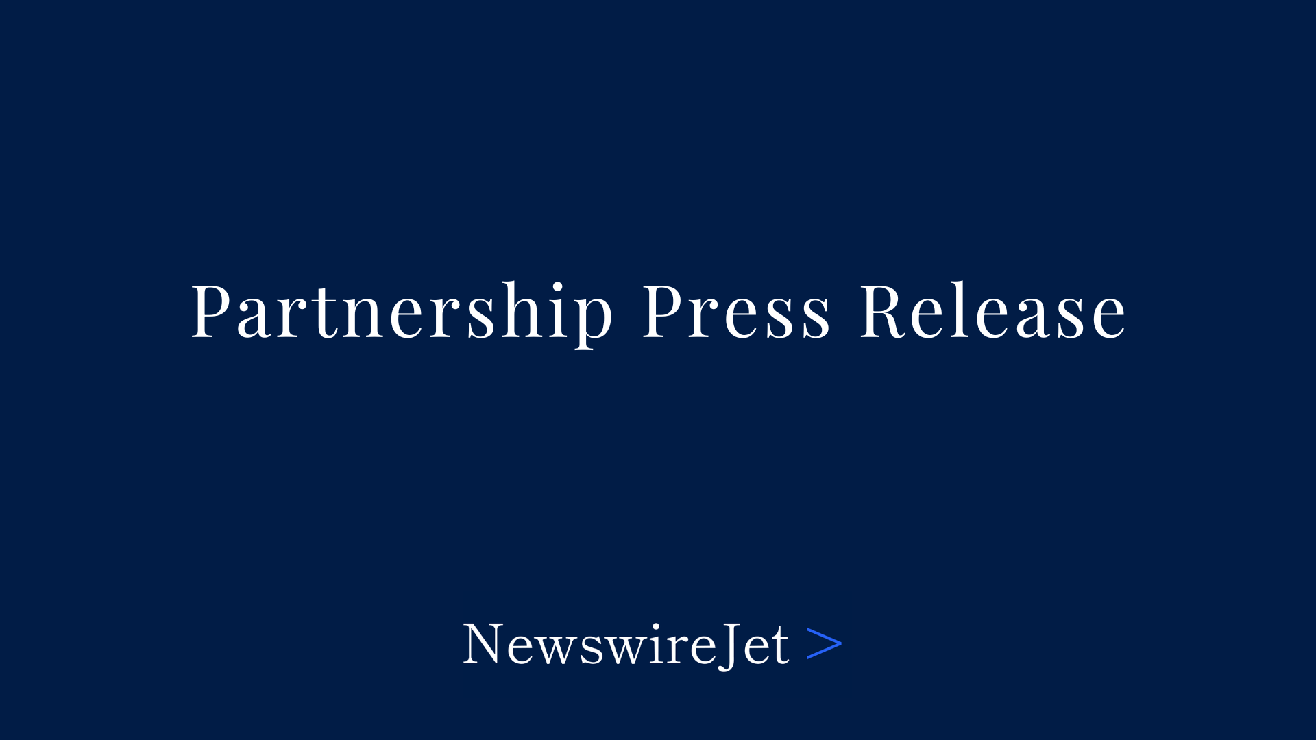 How To Write A Partnership Press Release (w/ Example + Template) - NewswireJet