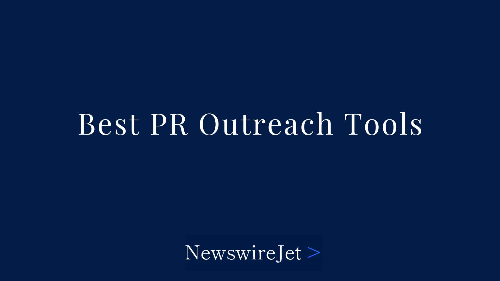PR Outreach Tools: 19 Essential Software for Modern Media Relations ...