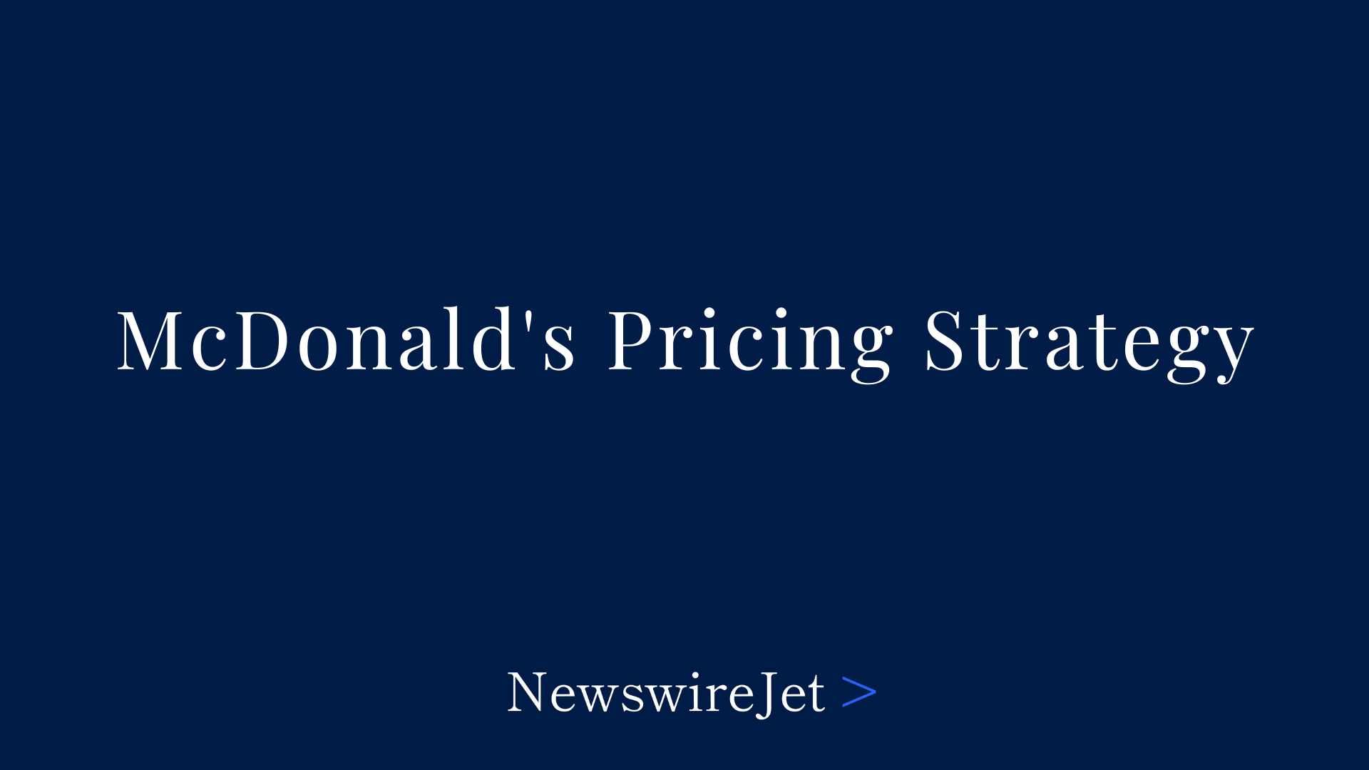 McDonald's Pricing Strategy: How the Fast-Food Giant Stays Competitive ...