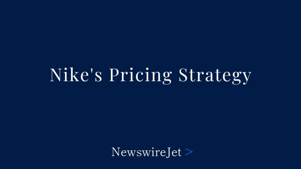 Nike's Pricing Strategy: The Secret Behind Their Premium Brand ...
