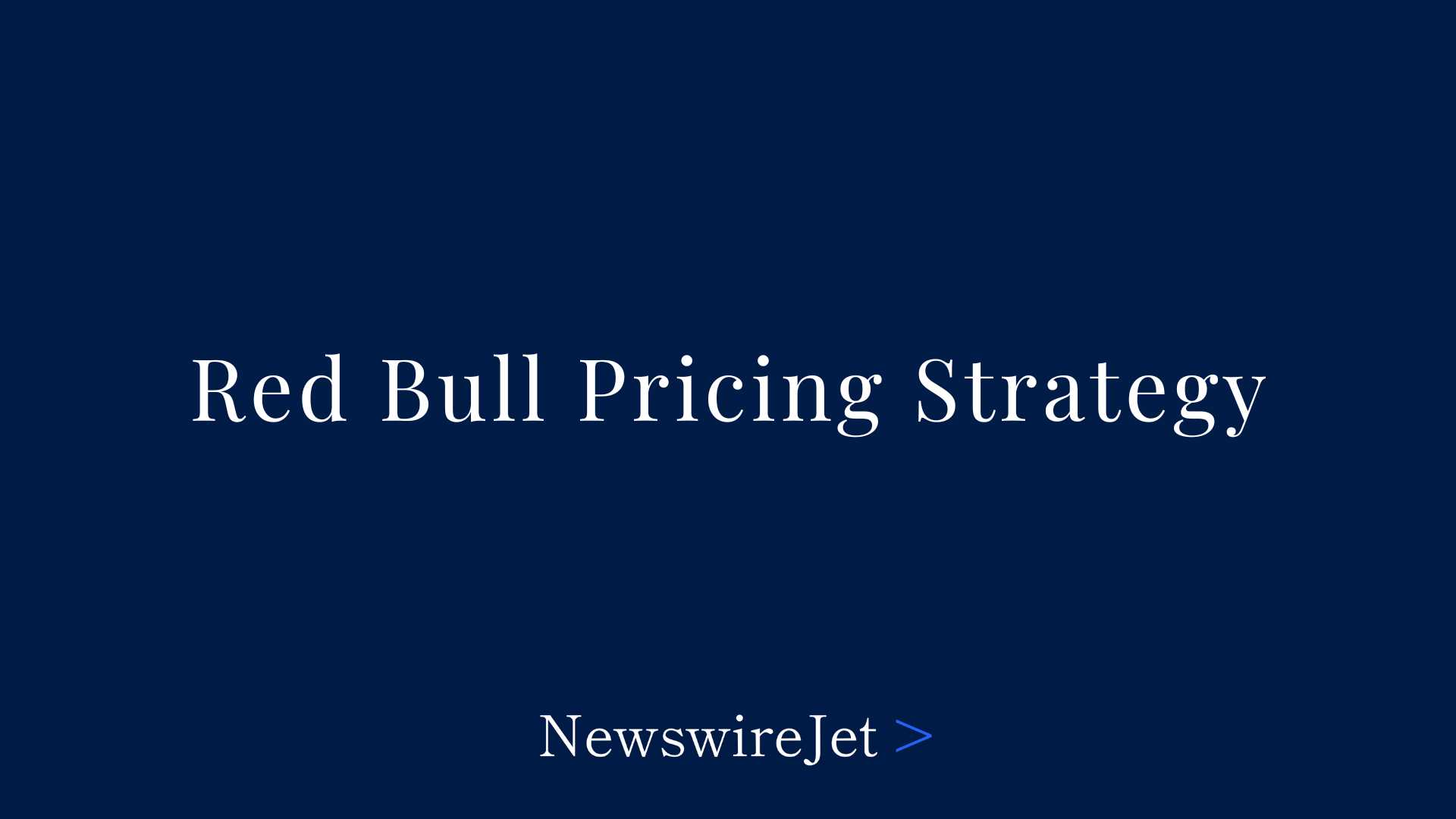 Red Bull Pricing Strategy: Balancing Premium Prices with Market Demand ...