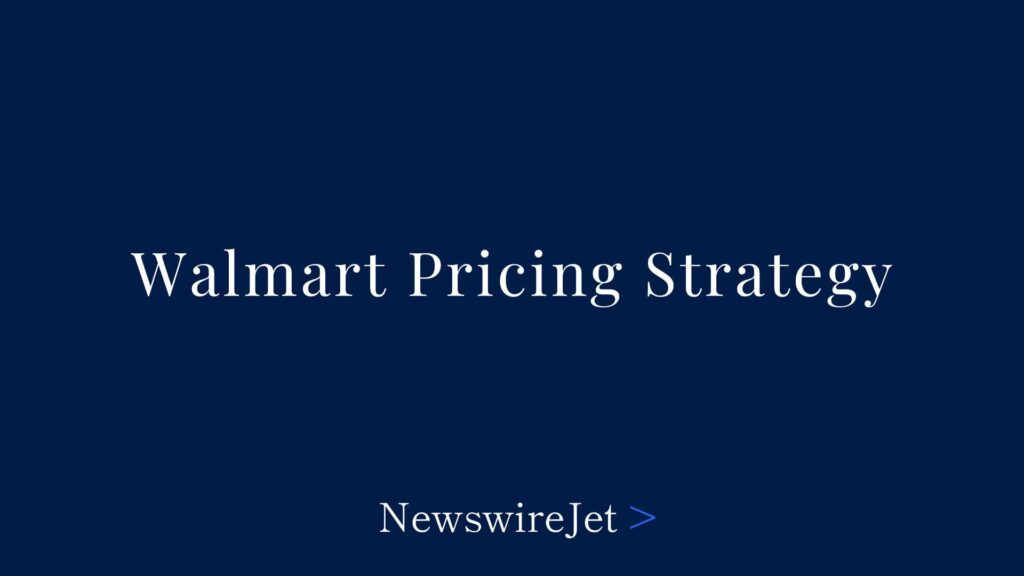 Walmart Pricing Strategy: How Everyday Low Prices Drive Customer ...