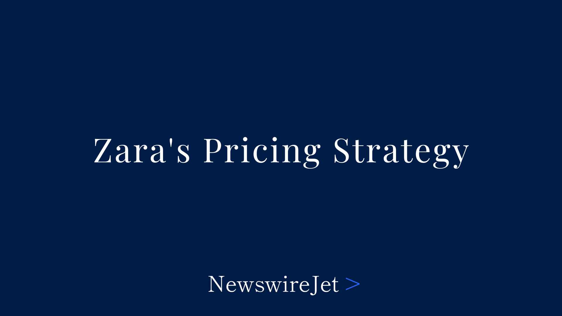 Zara's Pricing Strategy: Balancing Affordability and Exclusivity in Fashion - NewswireJet