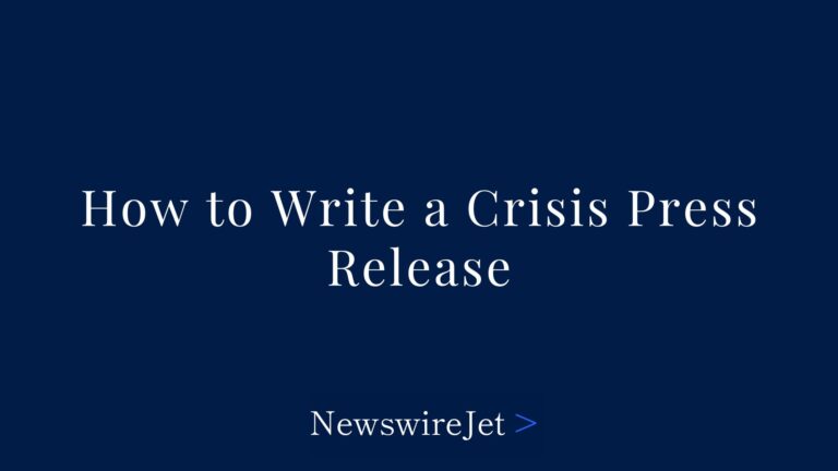 How to Write a Crisis Press Release (w/ Example + Template) - NewswireJet