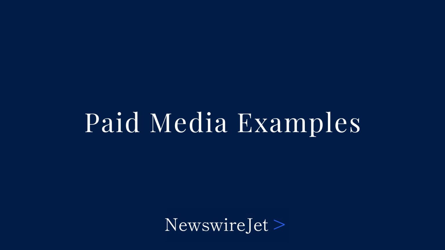 15 Paid Media Examples That Actually Work (And Why) - NewswireJet