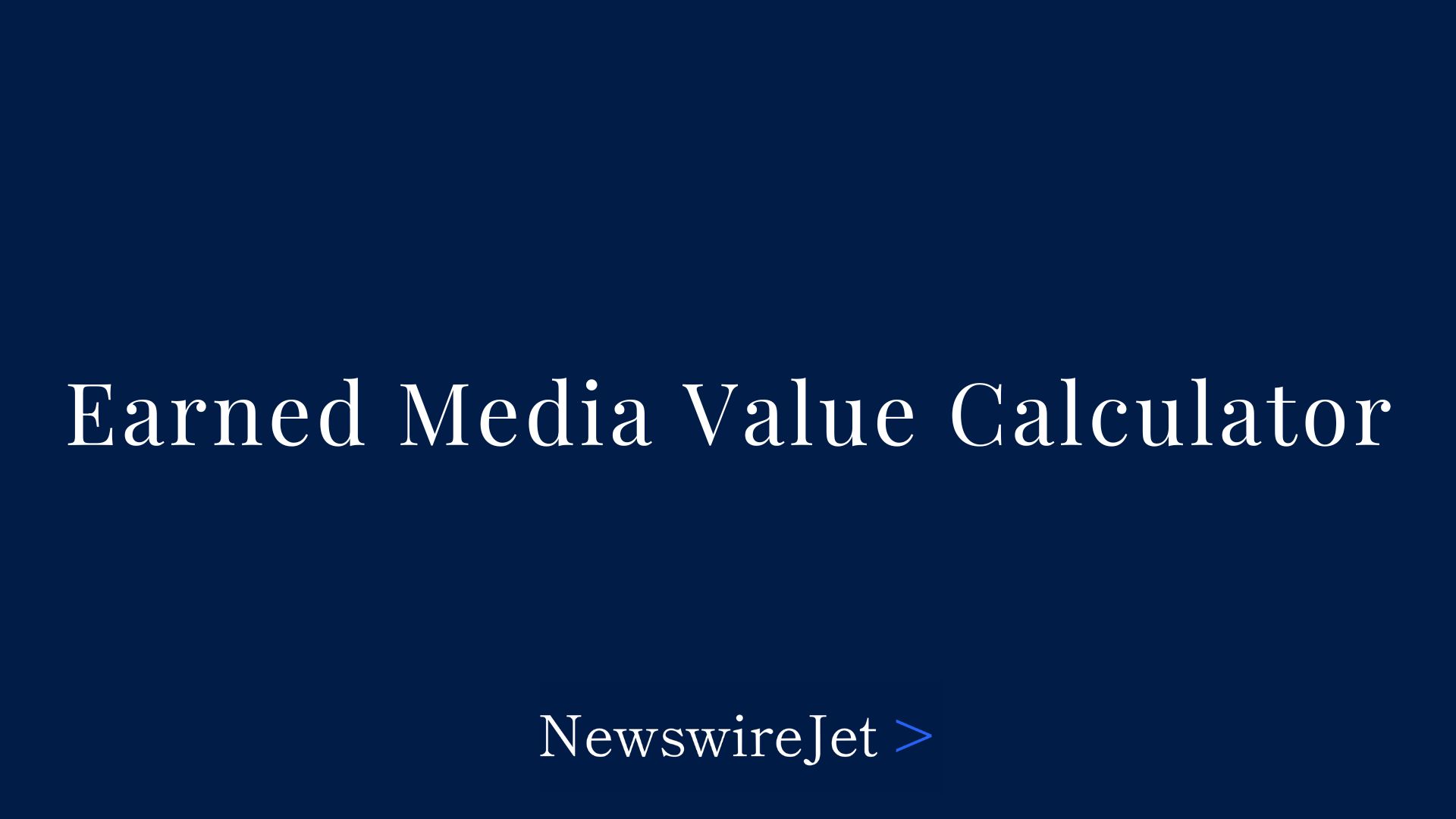 Free Earned Media Value Calculator: Measure the Value of Your Media ...