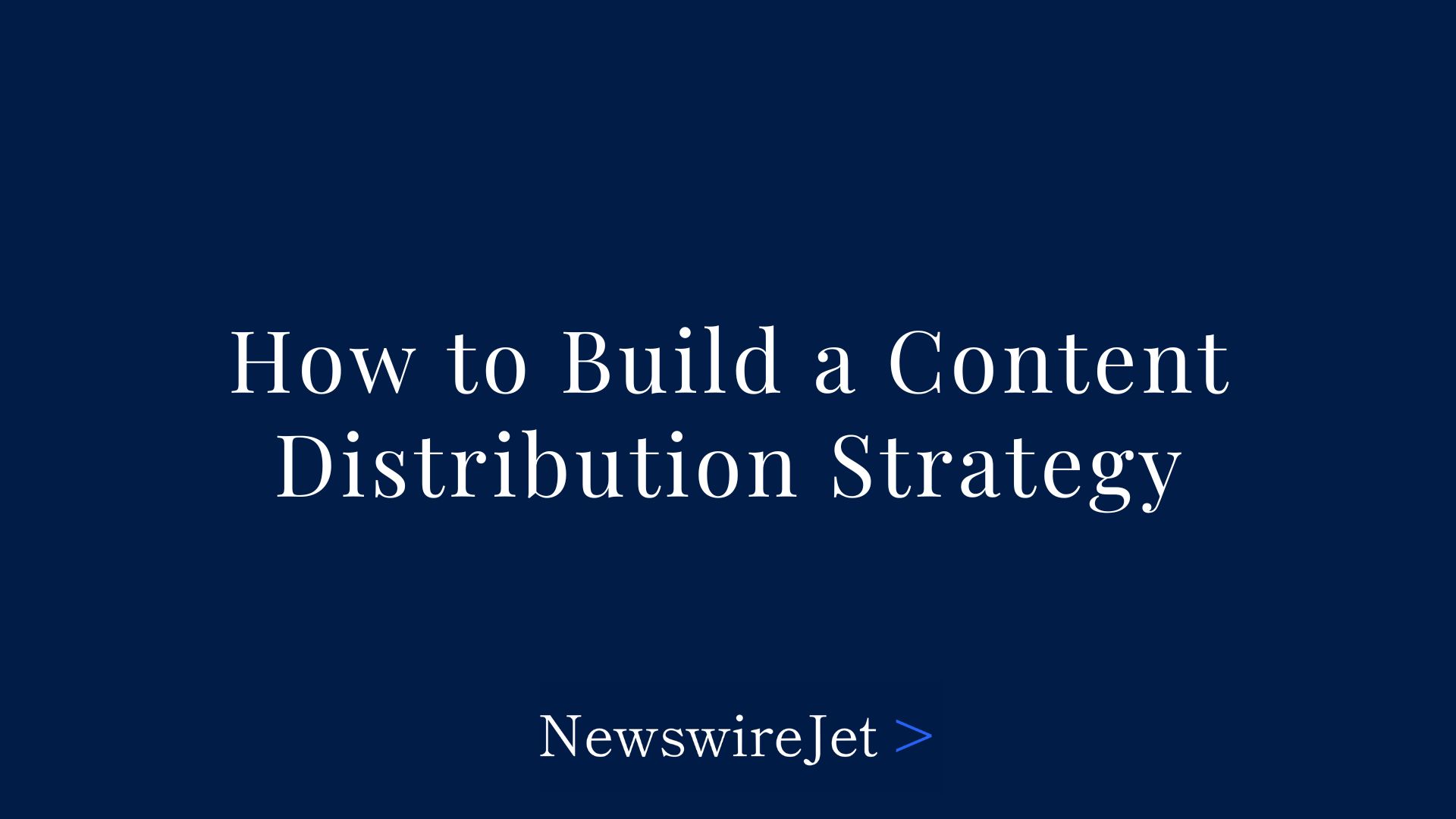 How to Build a Content Distribution Strategy That Drives Real Results ...