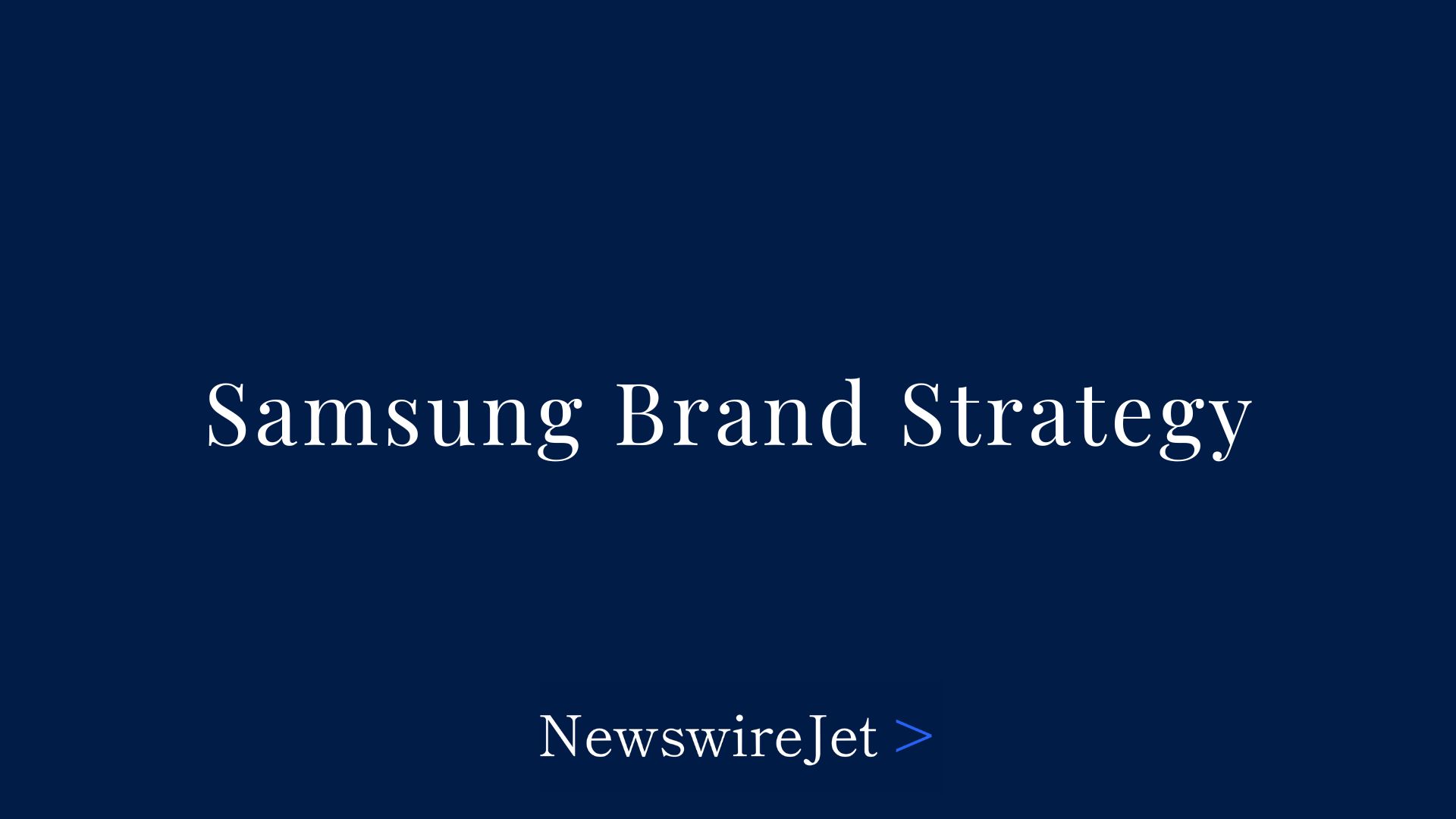Samsung Brand Strategy Breakdown: What Sets It Apart from Apple and ...